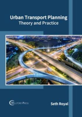 Urban Transport Planning: Theory and Practice 9781682854433| eBay