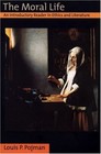 THE MORAL LIFE: AN INTRODUCTORY READER IN ETHICS AND By Louis P. Pojman ...