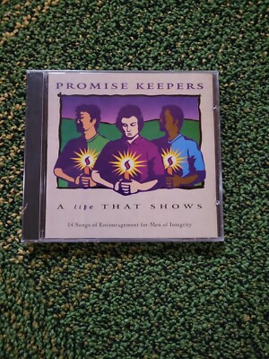 Promise Keepers A Life That Shows CD 14 Songs Of Encouragement Men Of ...