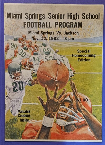 MIAMI SPRINGS HIGH SCHOOL FOOTBALL PROGRAM VS. JACKSON HOMECOMING ED ...