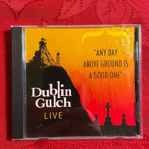 DUBLIN GULCH Any Day Above Ground is a Good One CD (Folk) | eBay