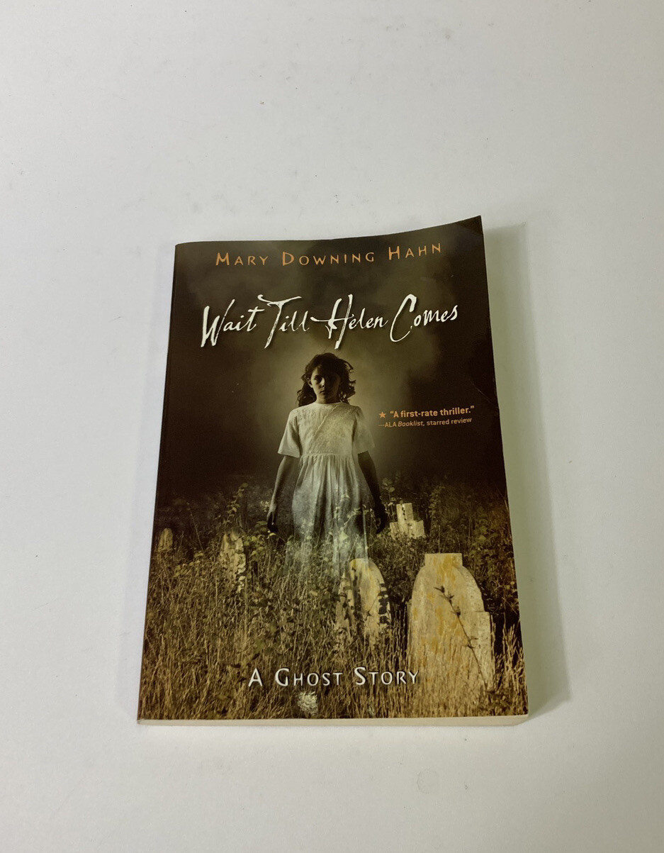 Wait Till Helen Comes: A Ghost Story by Mary Downing Hahn 9780547028644 ...