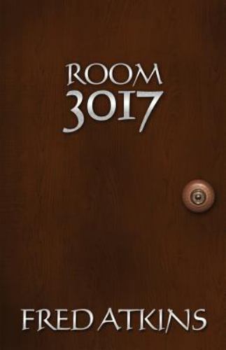 Room 3017 by Fred Atkins (2015, Trade Paperback) for sale online | eBay