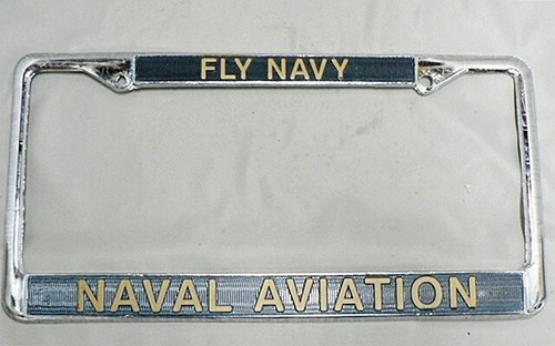 CHROME FLY NAVY NAVAL AVIATION LICENSE PLATE FRAME | eBay