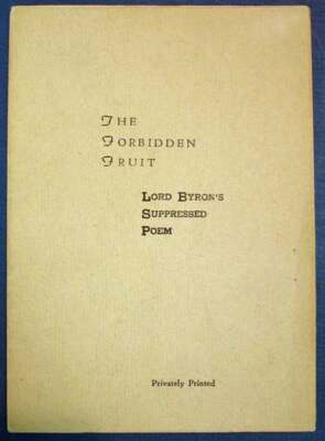 Lord Ascribed author Byron / FORBIDDEN FRUIT Lord Byron's Suppressed ...