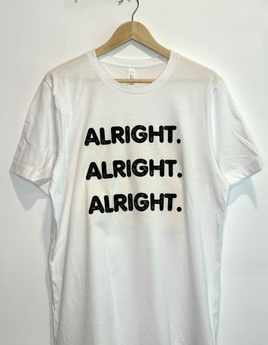 Alright Alright Alright T-shirt. Dazed and Confused Quote t-shirt. Size ...