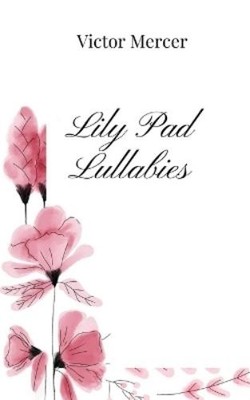 Victor Mercer Lily Pad Lullabies (Tascabile) | eBay