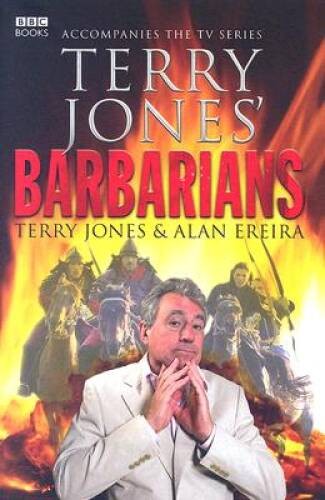 Terry Jones Barbarians - Hardcover By Jones, Terry - GOOD 9780563493181 ...