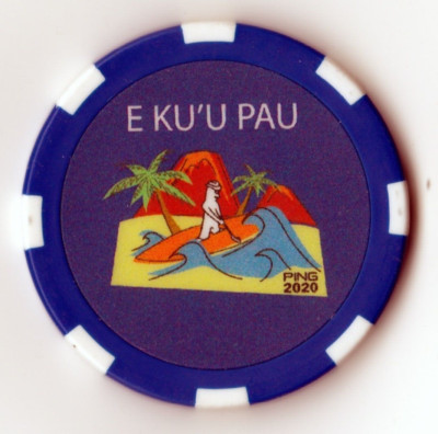 PING Rare Ball Marker / Poker Chip - Hawaiian "E Ku'u Pau," or "Play Your Best" | eBay