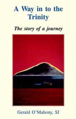 Way in to the Trinity Perfect Gerald S.J. O'Mahony 9780852445914| eBay