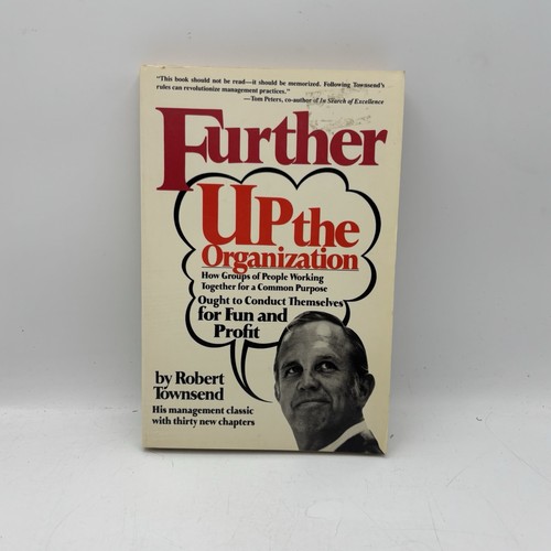 Further Up The Organization by Robert Townsend | eBay