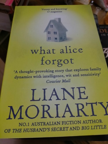 What Alice Forgot Liane Moriarty Paperback AMNESIA DEMENTIA SOUL LIFE ...