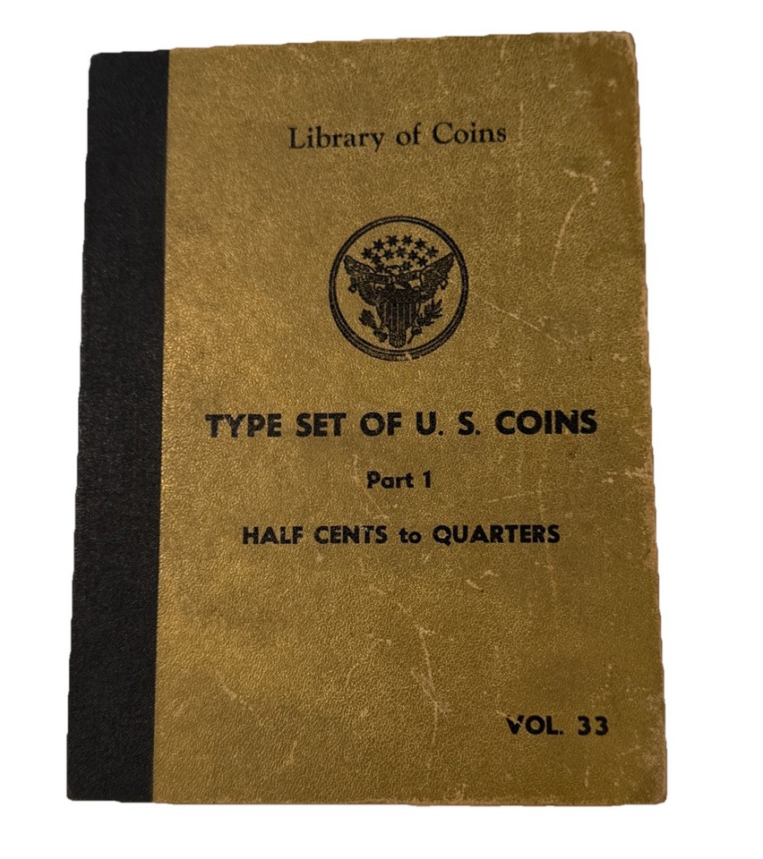 LIBRARY OF COINS ALBUM TYPE SET OF US COINS PART ONE HALF CENTS TO 25C ...