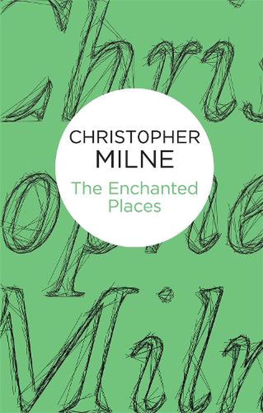 The Enchanted Places by Christopher Milne (English) Hardcover Book | eBay