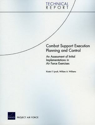 Combat Support Execution Planning and Control : An Assessment of ...