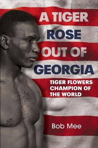 Bob Mee A Tiger Rose Out of Georgia (Copertina rigida) 9781781552704 | eBay
