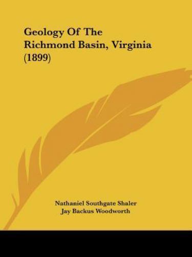 Geology of the Richmond Basin, Virginia by Jay Backus Woodworth and ...