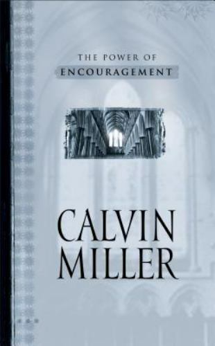The Power of Encouragement by Miller, Calvin 9780842361743 | eBay