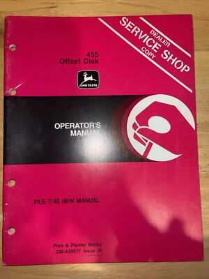 John Deere 455 Offset Disk Operator's Manual Dealer Service OM-A38077 ...