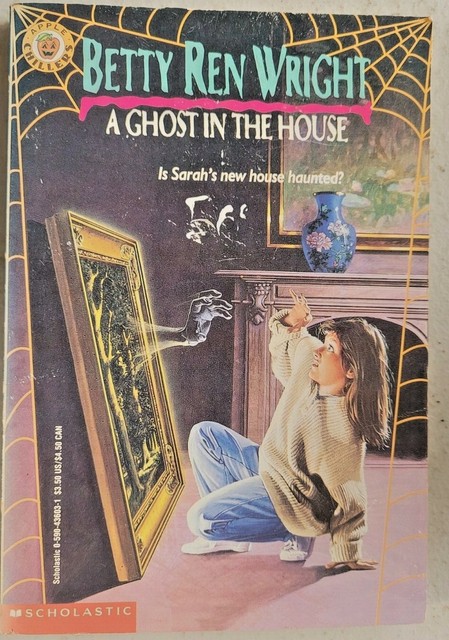 a Ghost in The House by Betty Ren Wright - 1991 Medium PB 0590436031 ...