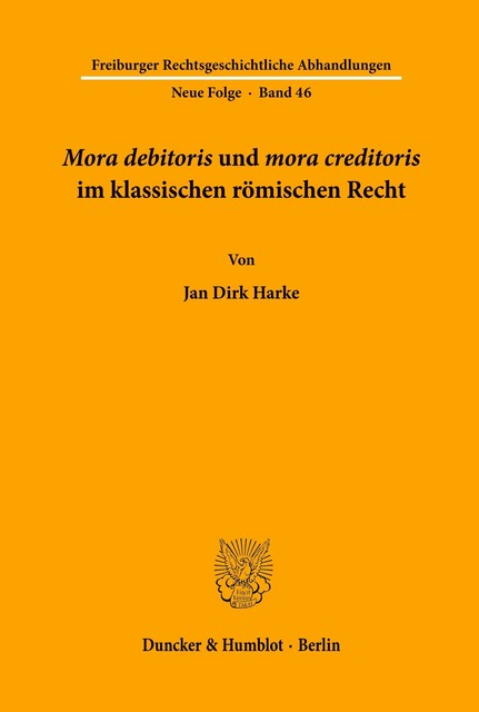 »Mora Debitoris« und »Mora Creditoris« im Klassischen Römischen Recht ...