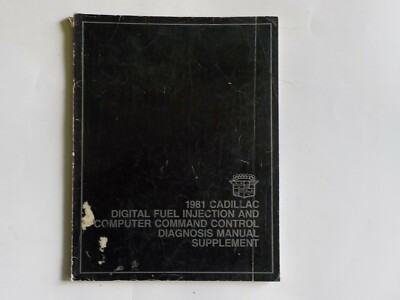 CADILLAC 1981 DIGITAL FUEL INJECTION & COMPUTER COMMAND CONTROL ...
