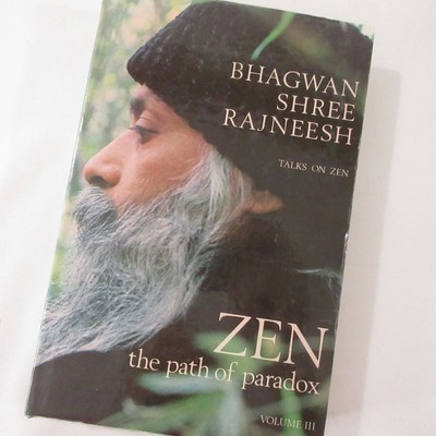 Osho Bhagwan Shree Rajneesh Zen Path Of Paradox Talks On Zen Vol. 3 1st Printing 9789381523599 ...