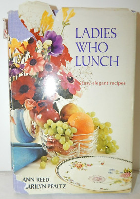 Vintage Ladies Who Lunch Cookbook Ann Reed, Marilyn Pfantz SIGNED 1972 ...