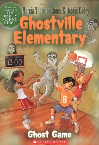 GHOSTVILLE ELEMENTARY #2: GHOST GAME By Marcia T. Jones & Marcia ...