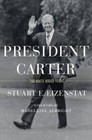 President Carter: A Biography - Hardcover By Eizenstat, Stuart E ...