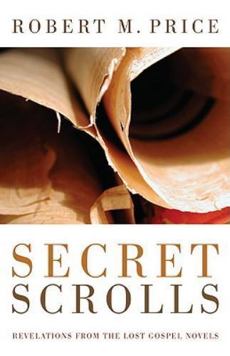 Secret Scrolls : Revelations from the Lost Gospel Novels, Paperback by ...