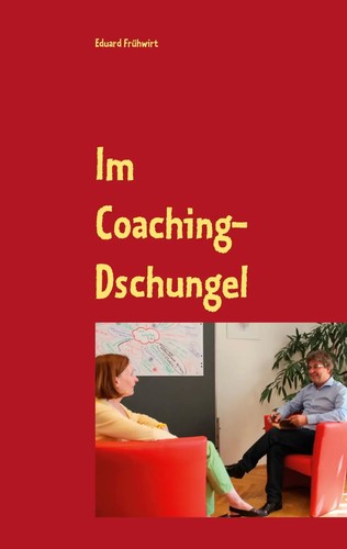 Im Coaching-Dschungel | Wie erkenne ich einen professionellen Coach? | Frühwirt 3751968849 | eBay.de