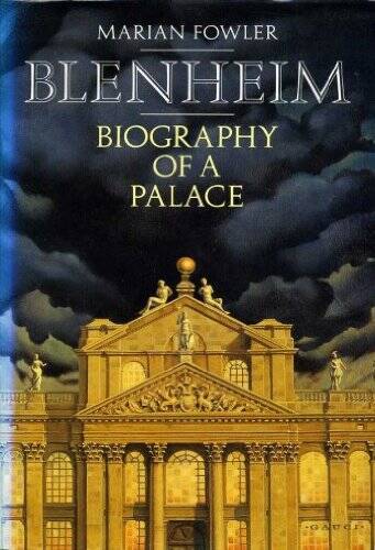 Blenheim: Biography of a Palace - Hardcover By Fowler, Marian - GOOD ...