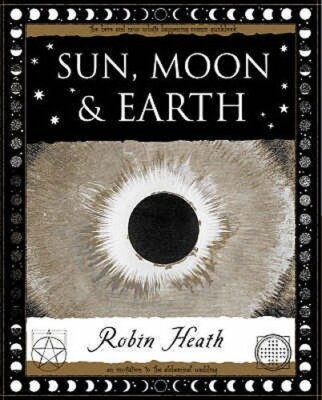 Sun, Moon and Earth by Robin Heath: New | eBay