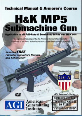 H&K MP5 SUBMACHINE GUN ARMORER'S AGI GUNSMITHING COURSE DVD LAW ...