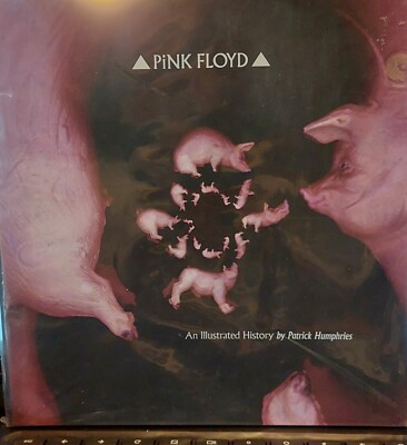 Pink Floyd An Illustrated History by Patrick Humphries | eBay