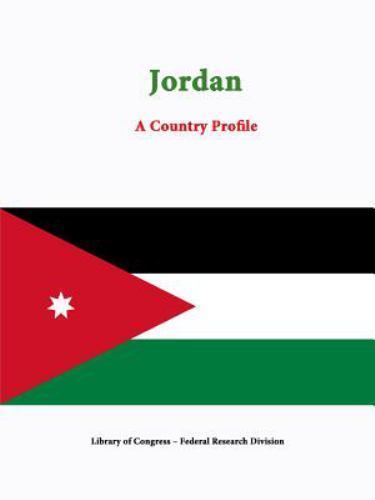 Jordan : A Country Profile by Library of Congress and Federal Research ...