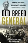 Old Breed General: How Marine Corps General William H. Rupertus Broke ...