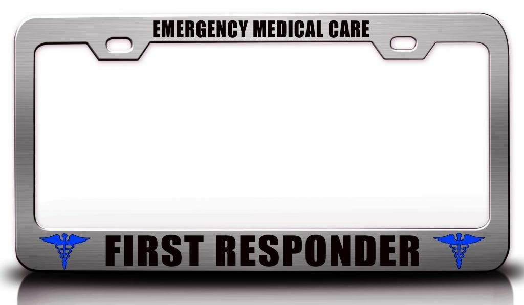 EMERGENCY MEDICAL CARE FIRST RESPONDER Paramedics Steel License Plate ...