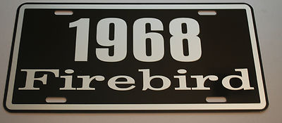 1968 68 FIREBIRD Metal License Plate 326 389 400 428 Pontiac Muscle Car ...