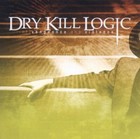 Dry Kill Logic Of Vengeance and Violence (CD) Album (UK IMPORT) | eBay