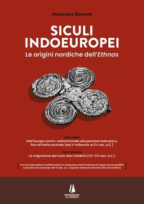 Libro - Bonfanti Alessandro - Siculi Indoeuropei. Le Origini Nordiche ...