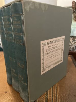 The Standard Cyclopedia of Horticulture by L. H. Bailey 3 Volumes ...