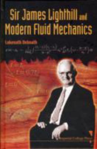 Sir James Lighthill and Modern Fluid Mechanics by Lokenath Debnath ...