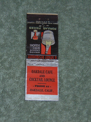 CIRCA 1930's MATCHBOOK COVER: "OAKDALE CAFE & COCKTAIL LOUNGE" OAKDALE ...