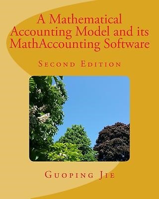 A Mathematical Accounting Model and its MathAccounting Software by Jie ...