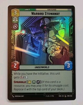 STAR WARS UNLIMITED SHD #086 WARBIRD STOWAWAY COMMON UNIT FOIL PARALLEL ...