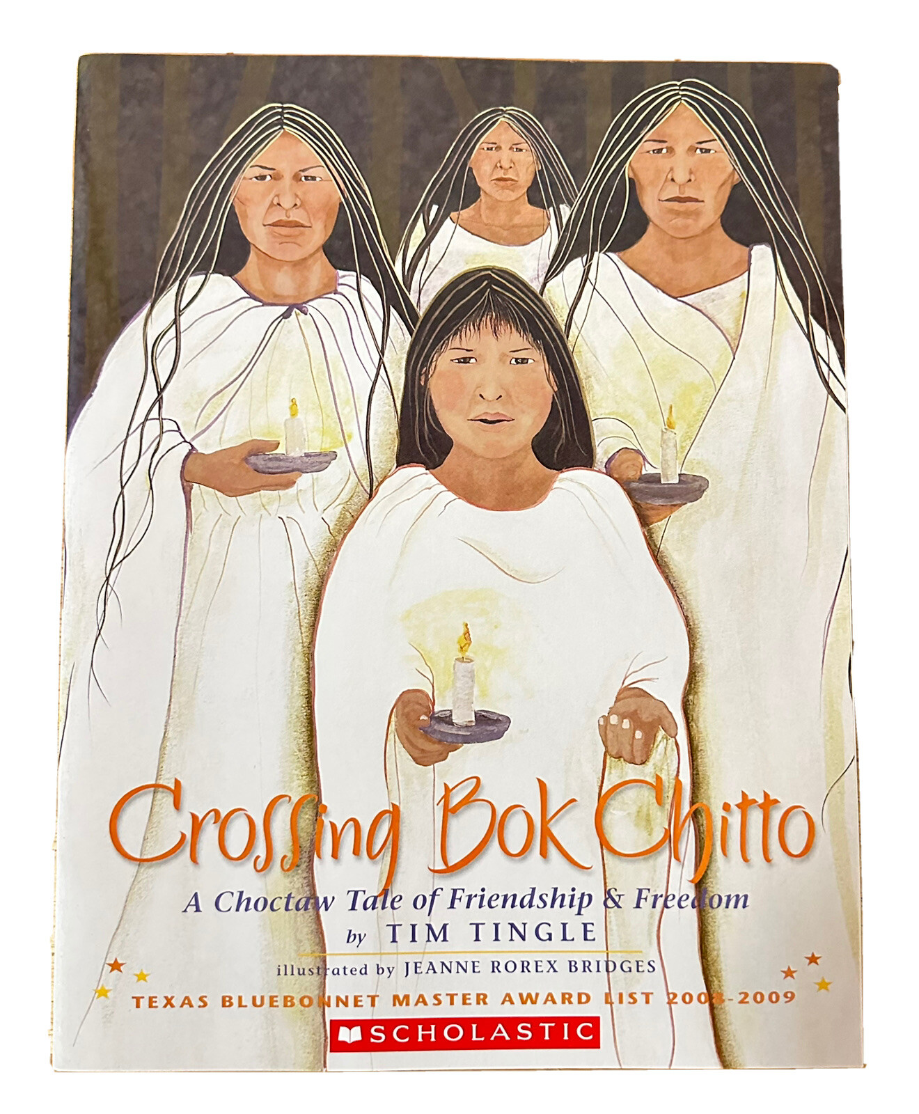 Crossing Bok Chitto: A Choctaw Tale of Friendship & Freedom by Tim ...