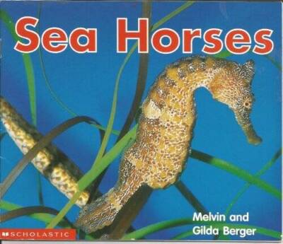 Sea horses (Scholastic time-to-discover readers) - Paperback - VERY ...