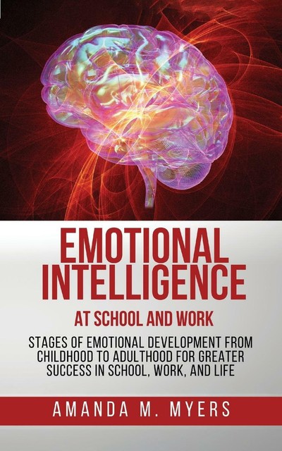 Emotional Intelligence At School And Work von Amanda M. Myers (2019, Taschenbuch) online kaufen ...